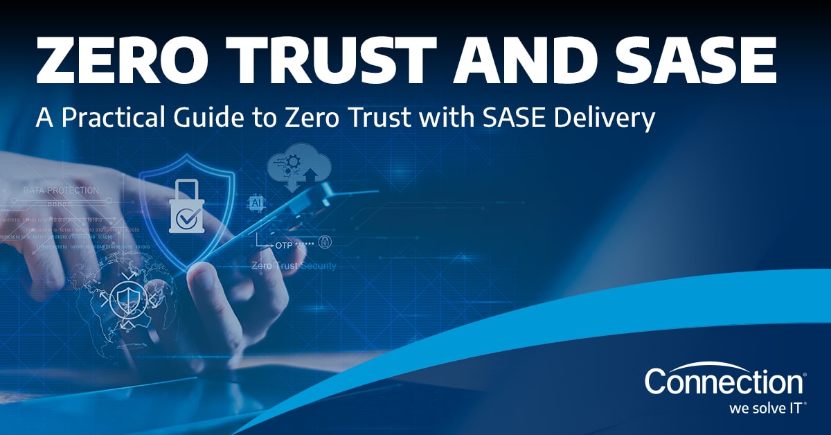 Zero Trust and SASE - Connection Public Sector Solutions